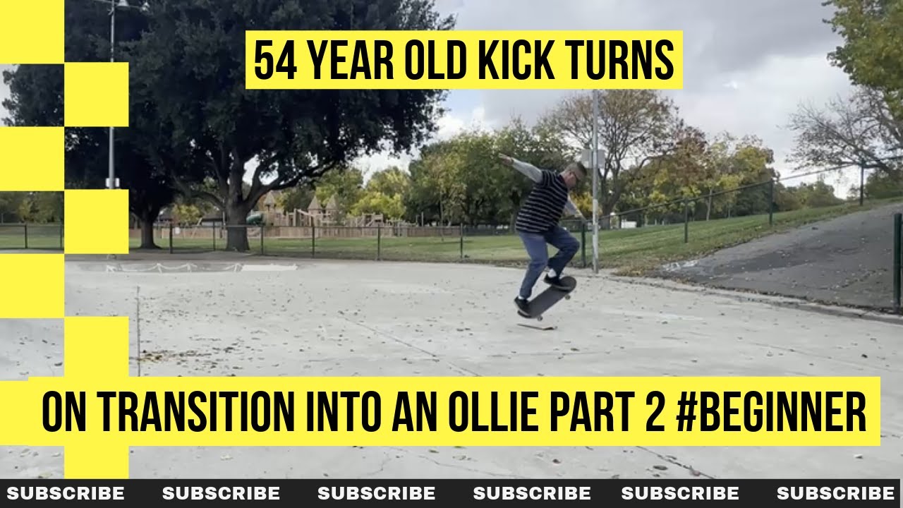 54 YO Kick Turn to Ollie Part 2 Ollie over an obstacle - YouTube
