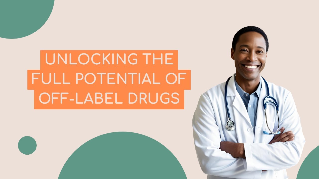 Unlocking the Power of Off Label Drugs - YouTube