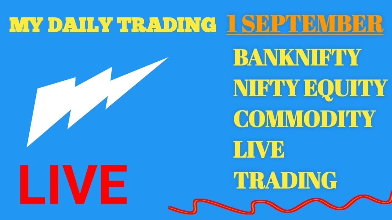 MY DAILY TRADING | LIVE INTRADY TRADING ON 1 SEPTEMBER | BANKNIFTY ...
