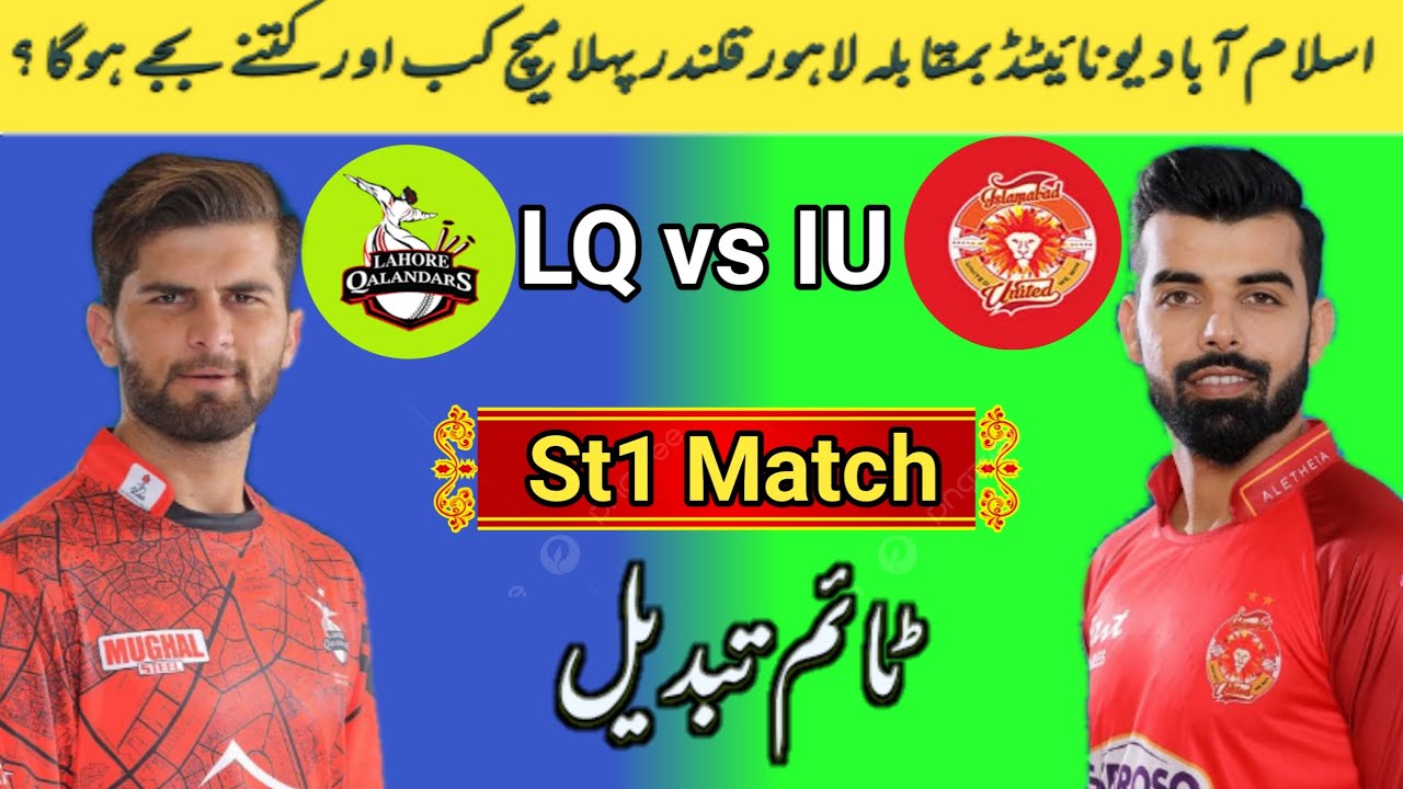 Psl 9 1St Match Lahor Qalandar vs Islamabad Unlted Time Table 2024 ...