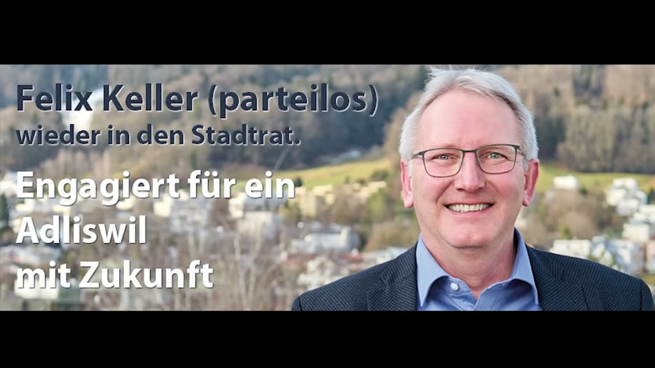 Felix Keller, seit 2014 Stadtrat von Adliswil - YouTube