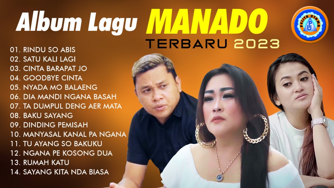 ALBUM LAGU MANADO TERBARU 2023 || Kumpulan Lagu Manado Terbaik || FULL ...