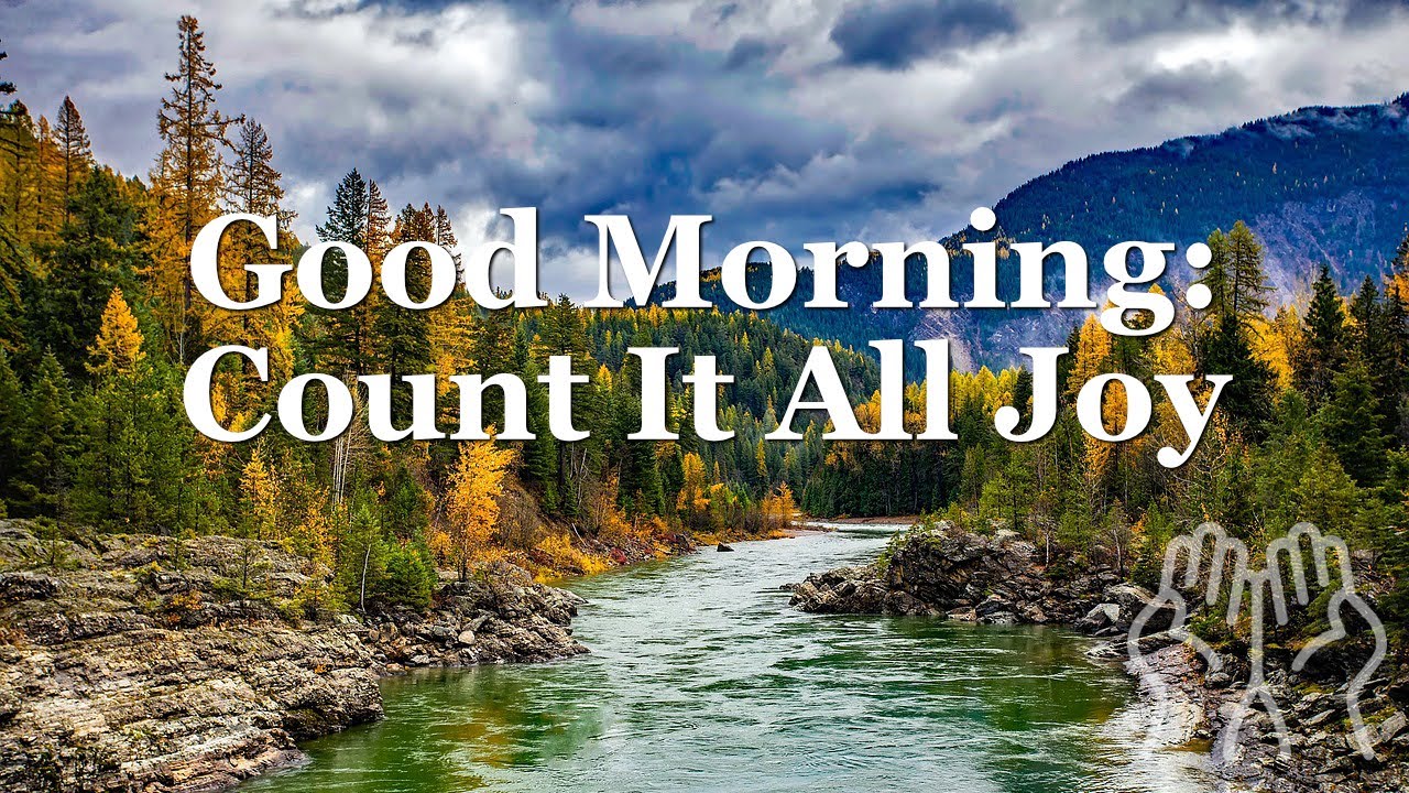 Escape With Prayer | Good Morning: Count It All Joy - YouTube