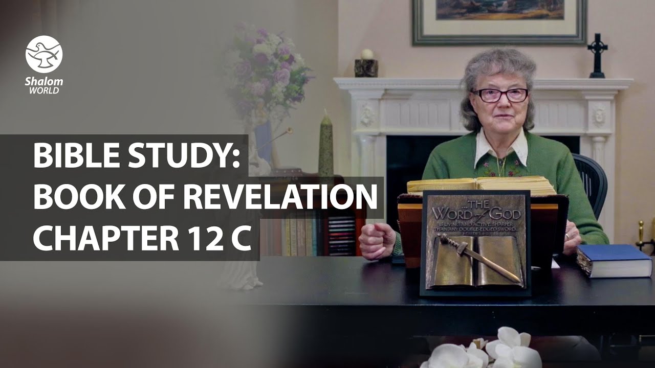 Bible Study: Book of Revelation | Chapter 12 C - YouTube