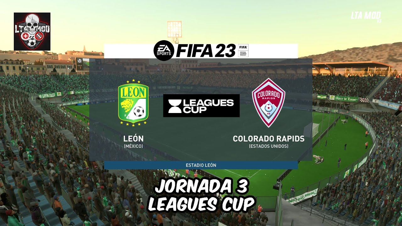 LEÓN VS COLORADO RAPIDS JORNADA 3 LEAGUES CUP SIMULACIÓN LTA MOD FIFA ...