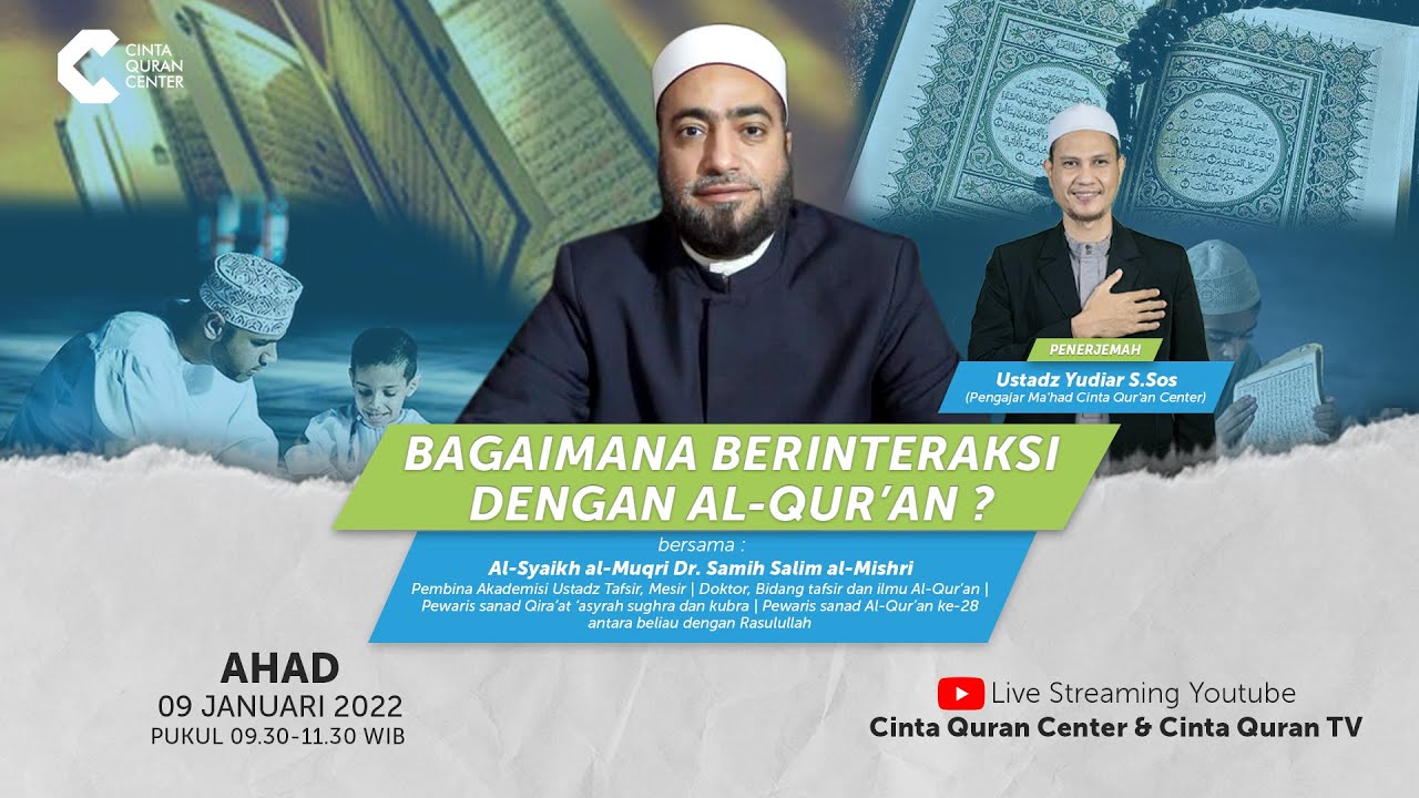 BAGAIMANA BERINTERAKSI DENGAN AL-QURAN ? | Al-Syaikh al-Mukri Dr. Samih ...