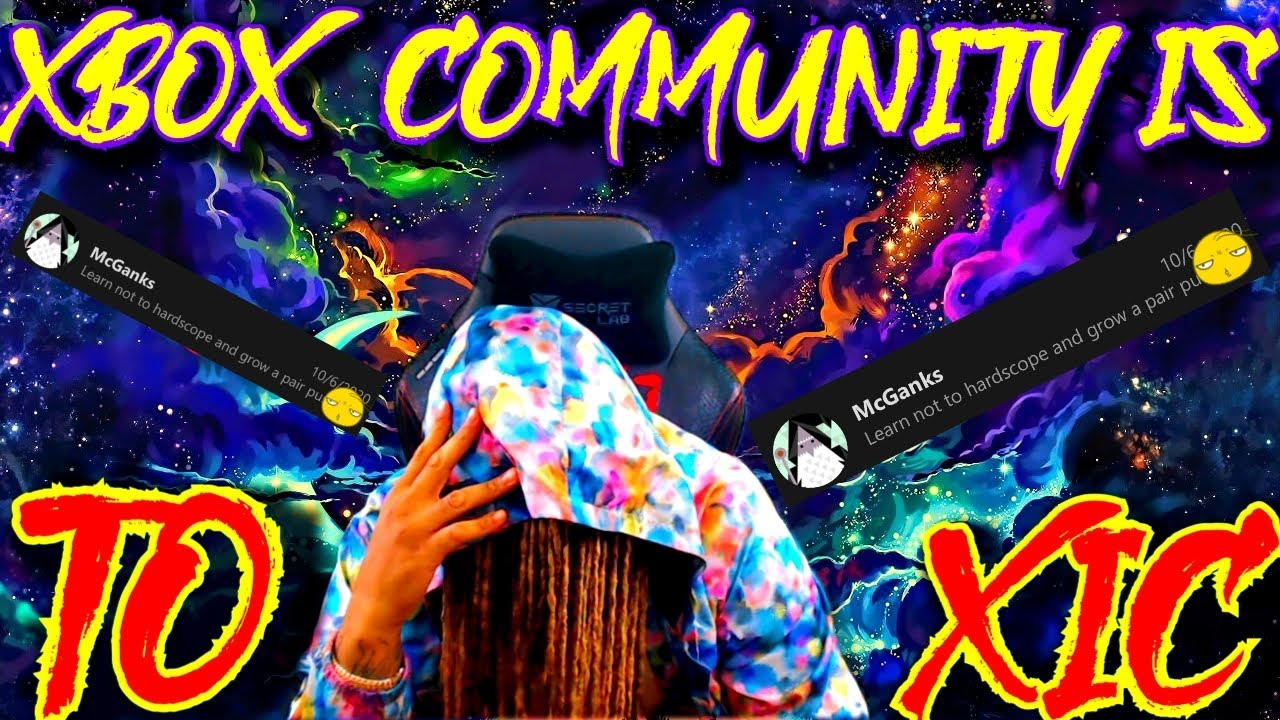 The Xbox Community Is The MOST TOXIC GAMING COMMUNITY IN THE WORLD 🐧💫 ...