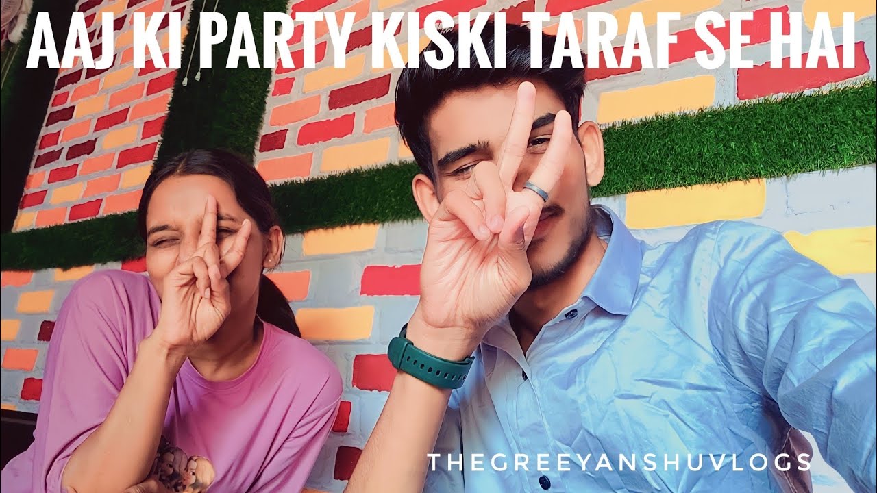 Ye Party Kisne Di Aaj😏 - YouTube