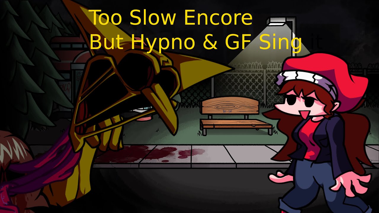 [PLAYABLE] Too Hypnotized (Too Slow Encore, but Hypno & GF Sing it ...