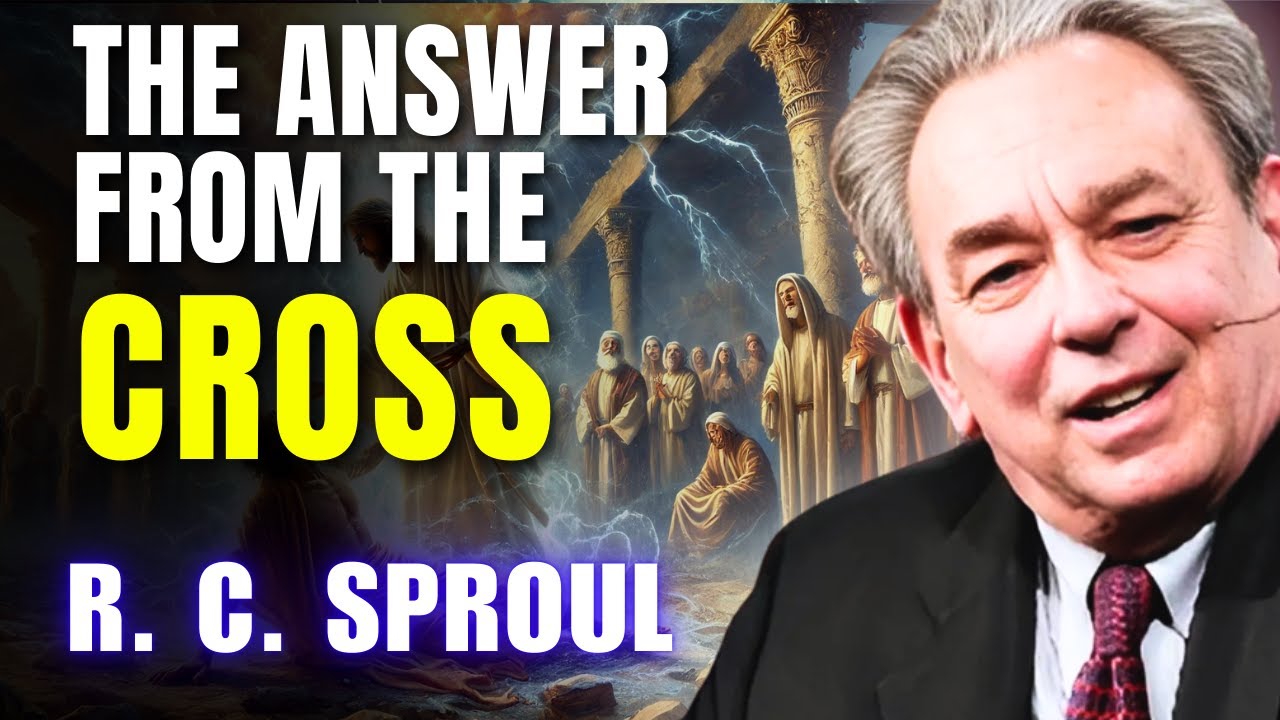 R.C. Sproul Sermon - Don't Overlook the Truth About Sin and the Cross ...