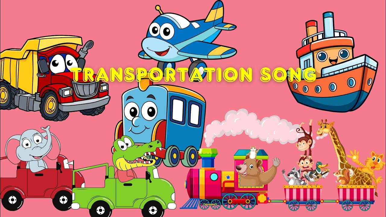 Transportation Song for Kids | Fun Nursery Rhyme About Cars, Trains ...