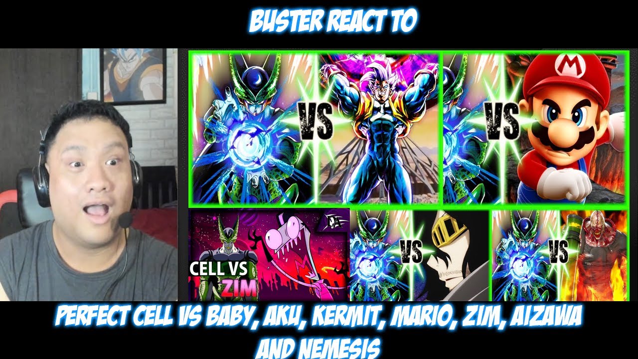 Buster Reacts to | Perfect Cell Vs Baby, Aku, Kermit, Mario, Zim ...