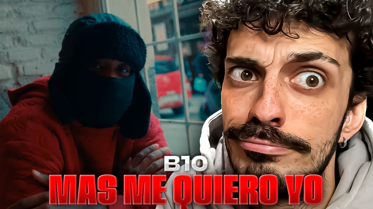 MI REACCIÓN a B10 - Mas me quiero yo - YouTube