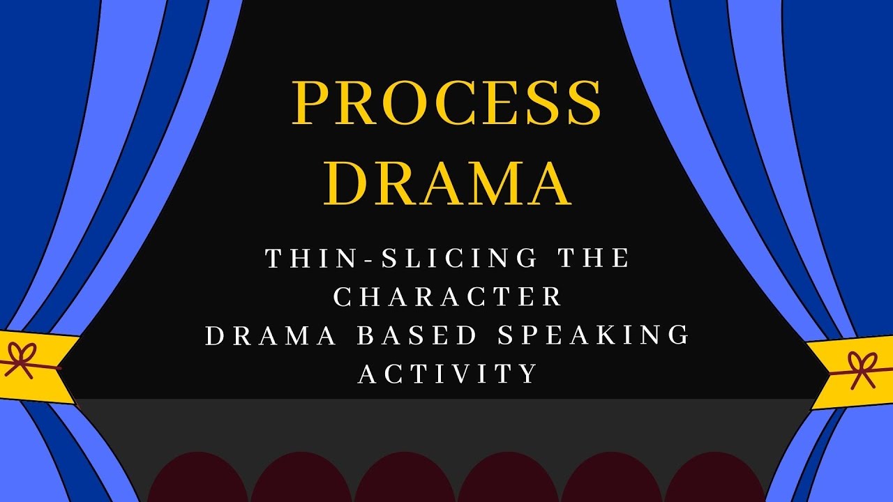 Process Drama for English Language Teaching and Learning Pt. 3 - YouTube