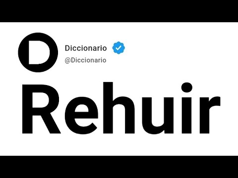 Rehuir Significado En Español - YouTube