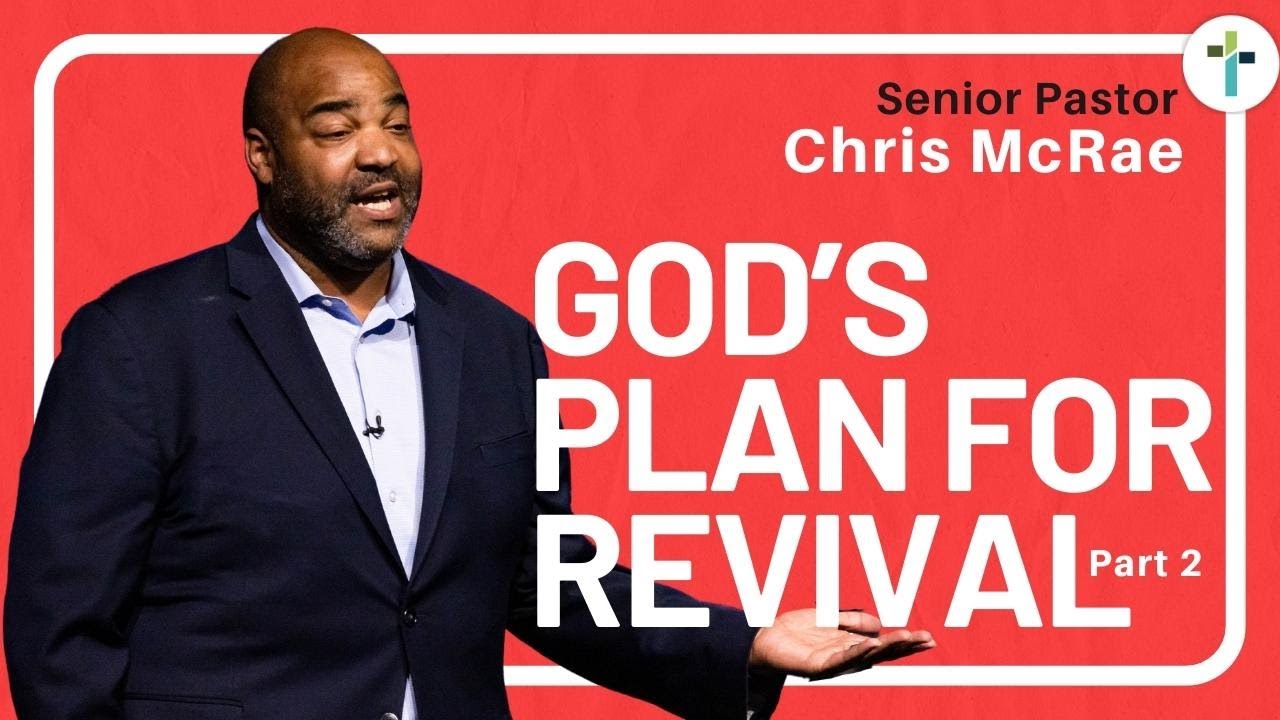 God's Plan For Revival Pt. II | Pastor Chris McRae - YouTube