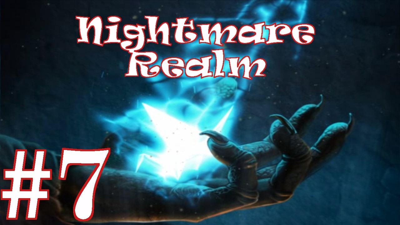 Nightmare Realm Walkthrough part 7 - YouTube