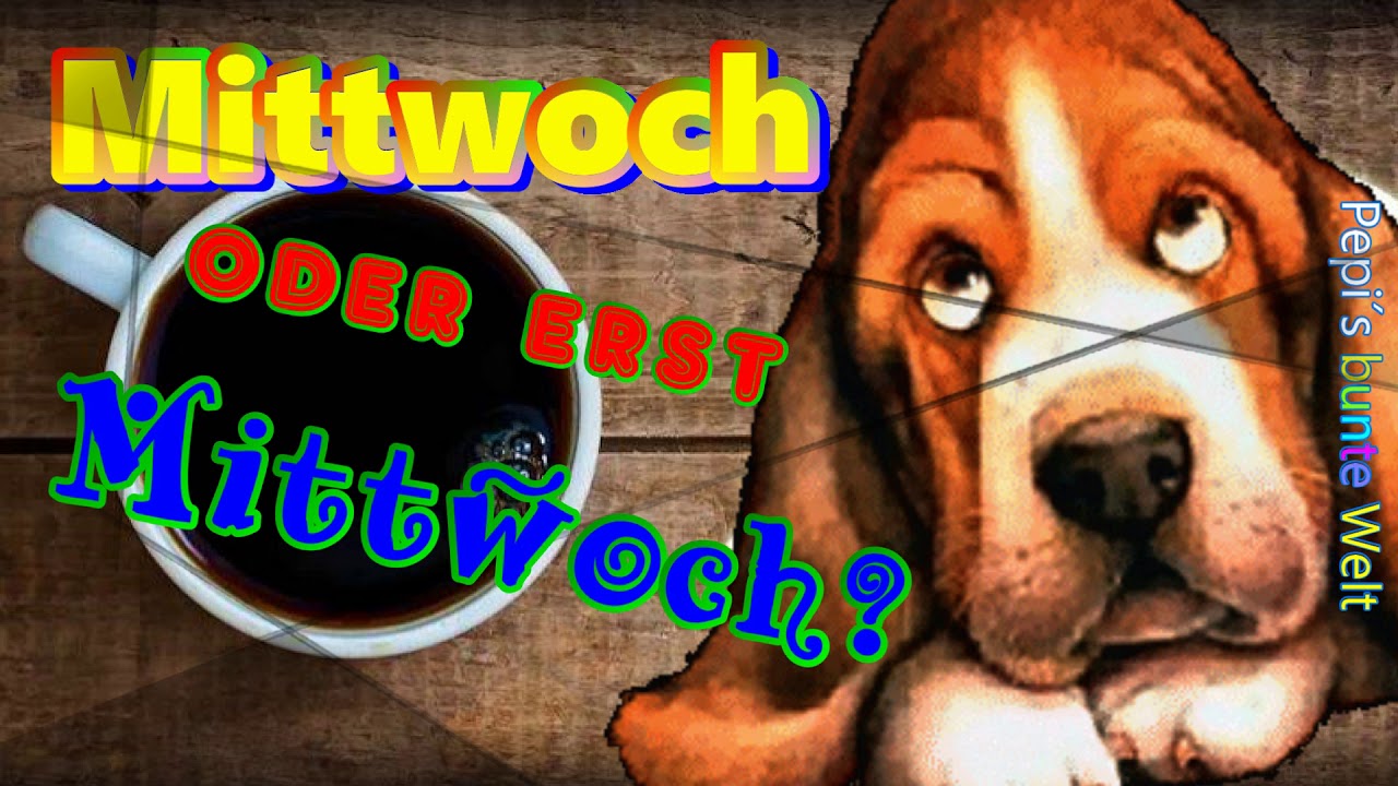 Mittwoch🍀Ich umarme dich ganz feste und wünsche dir das Beste😘# ...