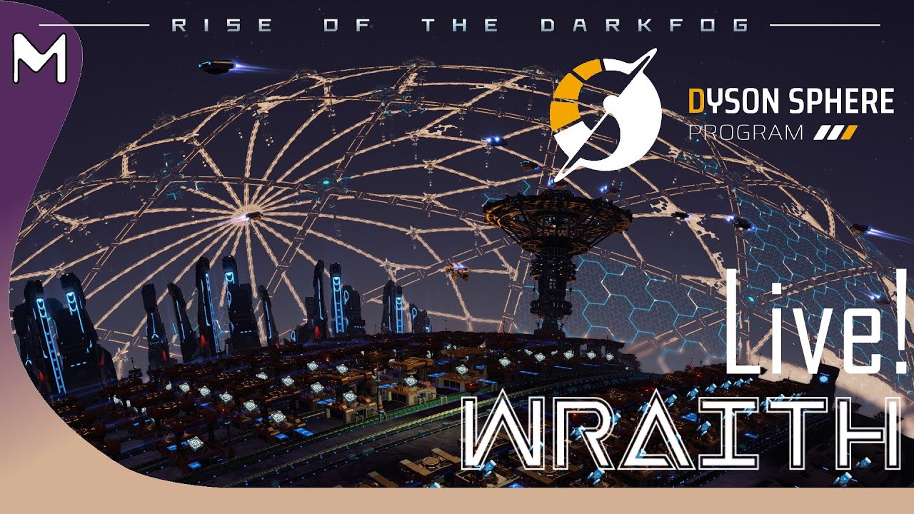 Dyson Sphere Program! 👾 Wraith! The Dark Fog! 🚀 The Wraith Strike Back ...