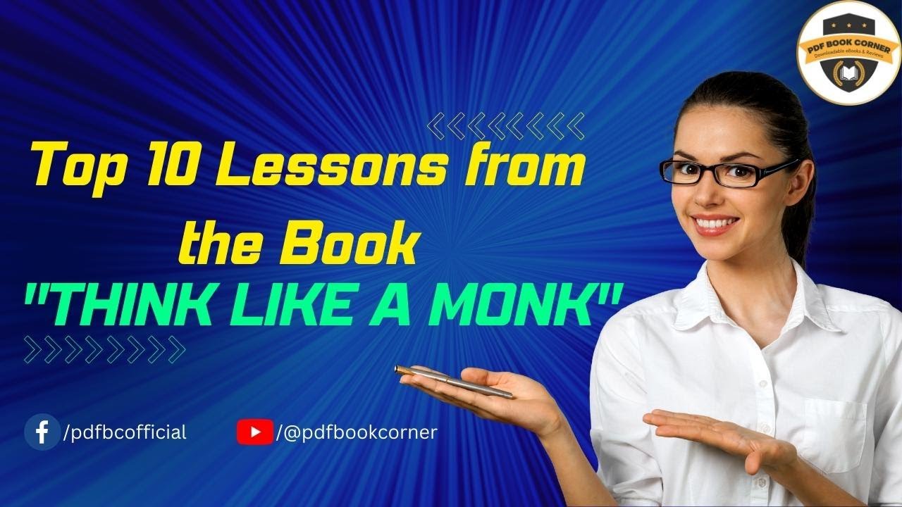 Top 10 Lesson from the Book "Think Like a Monk" - YouTube