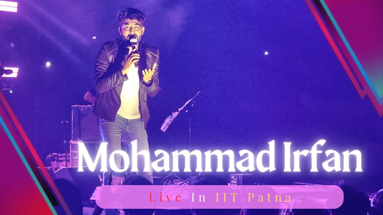 Mohammad Irfan Live in IIT Patna | Compilation Video | Sync With Satyam ...