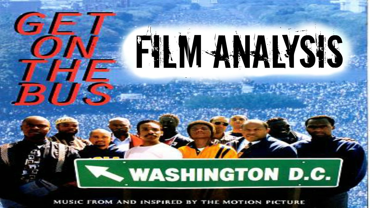 Get On The Bus Film Analysis - YouTube
