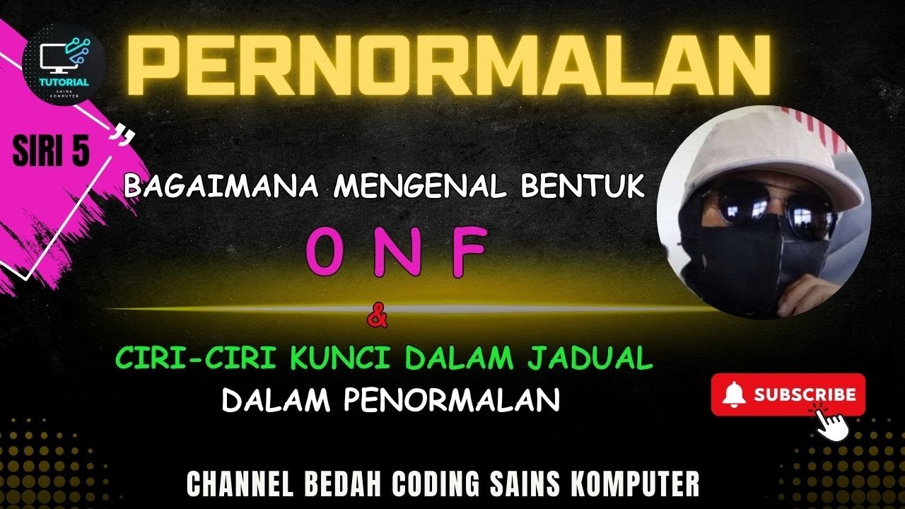 SIRI 5 : BAGAIMANA MENGENAL BENTUK 0NF DAN CIRI-CIRI KUNCI DALAM JADUAL ...
