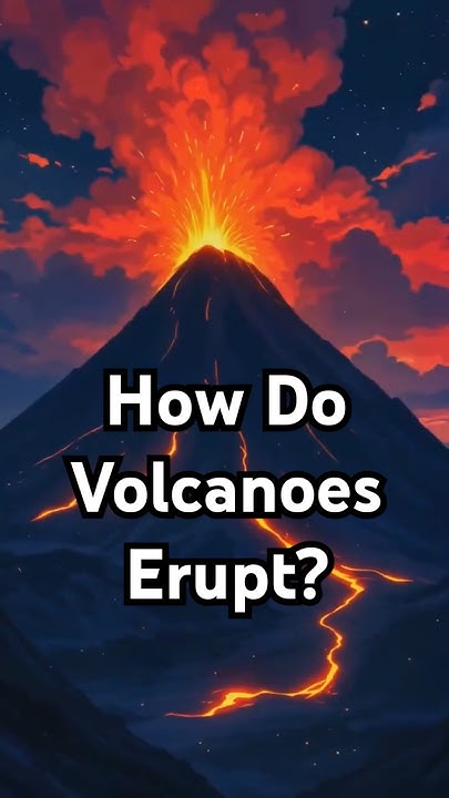 🌋 How Do Volcanoes Erupt? | The Fiery Science Explained! - YouTube