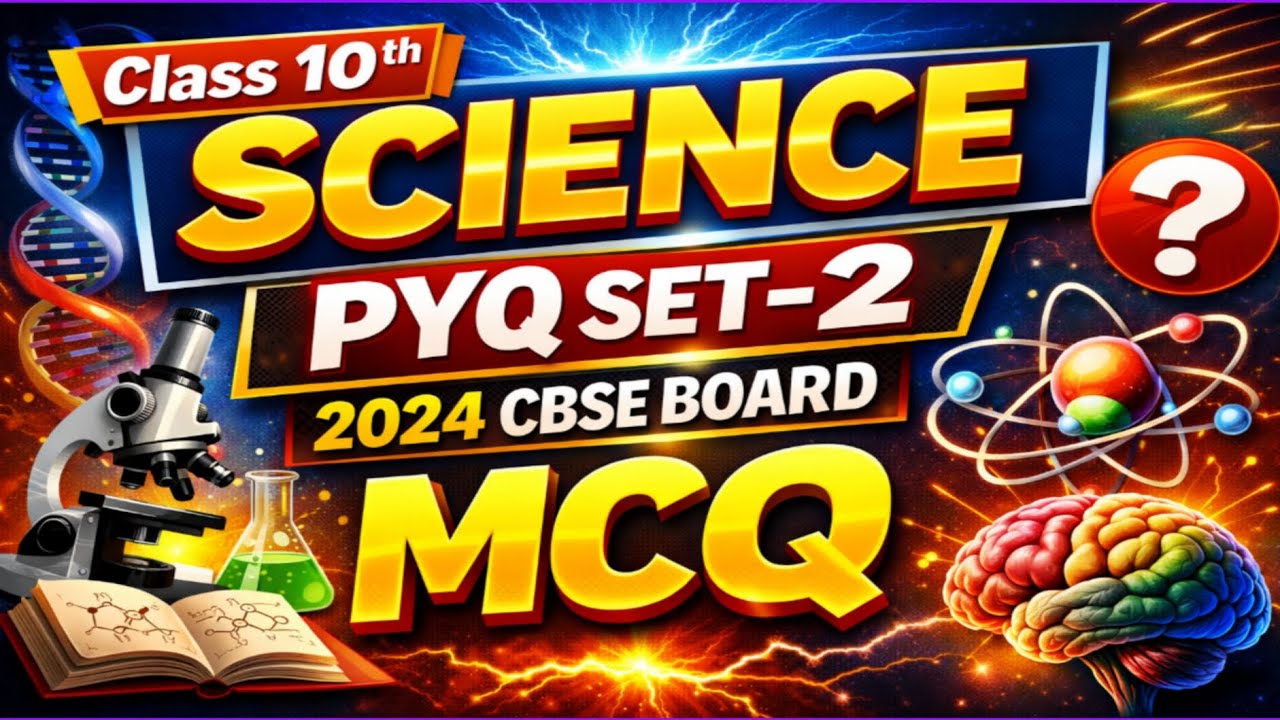 SCIENCE PYQ SET-2, 2024|CLASS 10TH|CBSE BOARD|MCQ SERIES #cbse # ...