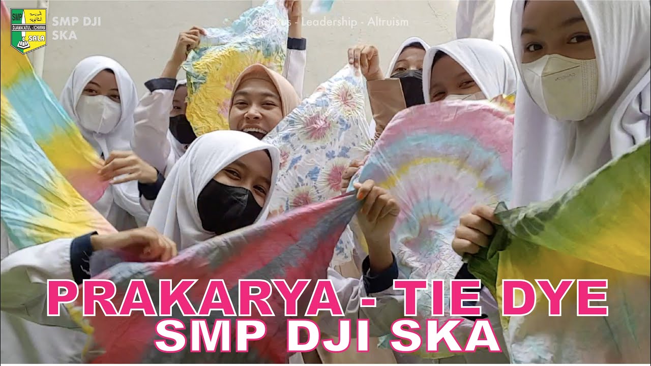 PRAKARYA - Membuat Tie Dye SMP DJI Ska - YouTube