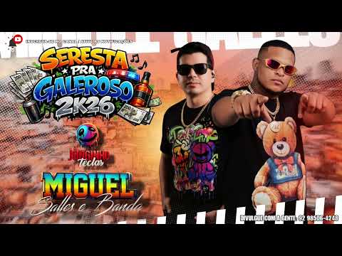 SERESTA PRA GALEROSO 2K26 (MIGUEL SALLES) By: JORGINHO TECLAS 