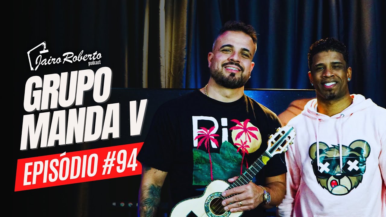 MANDA V - JairoRoberto Podcast #94 - YouTube