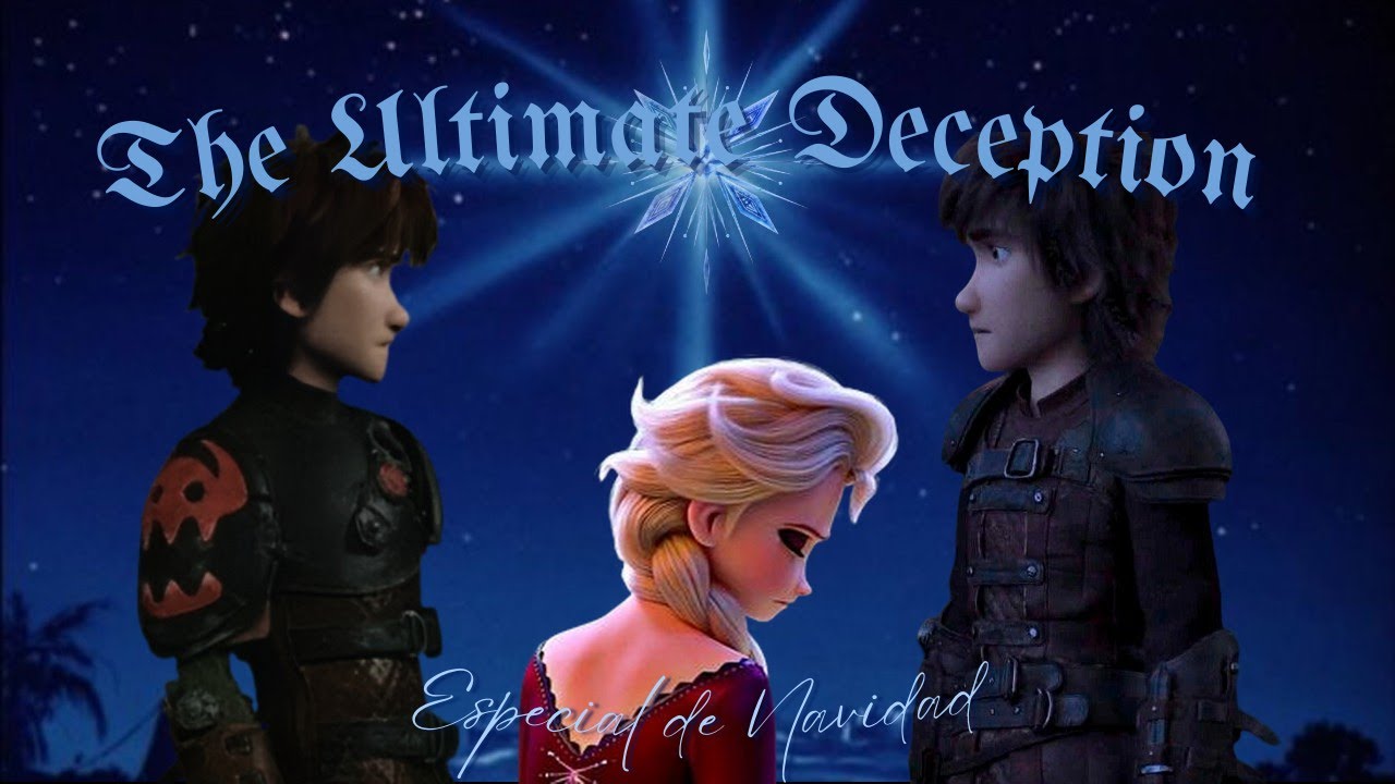 || The Ultimate Deception || Hiccelsa|| Especial de Navidad || - YouTube