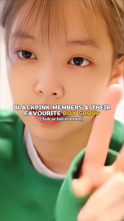 Blackpink Members Fav Boy Group!? #blackpink #blink #kpop #trending #viral #1millionviews - YouTube