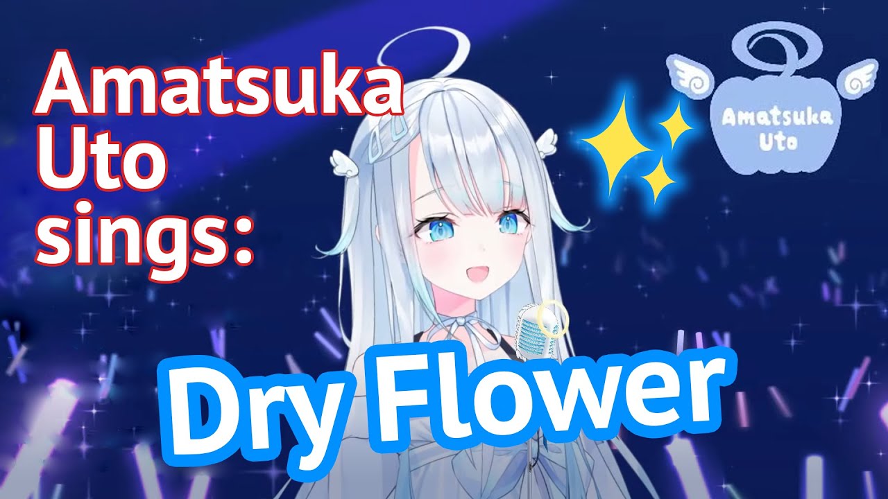 Amatsuka Uto - Dry Flower - YouTube