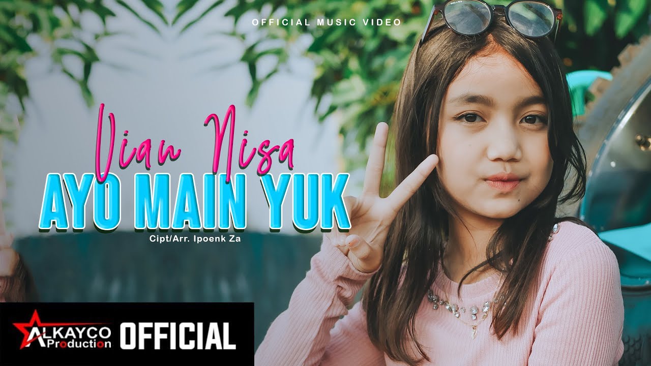 VIAN NISA - AYO MAIN YUK (OFFICIAL MUSIC VIDEO) - YouTube
