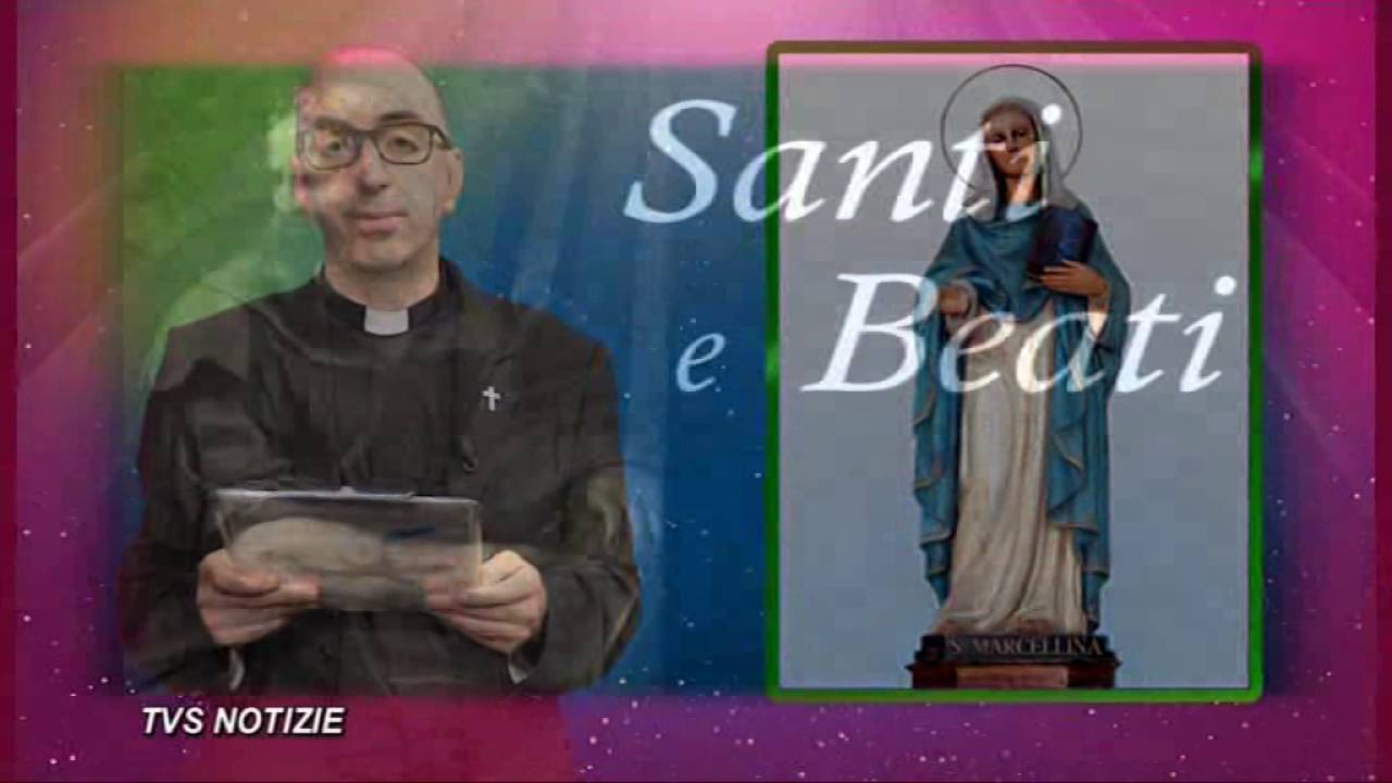 Santi e Beati - 17 Luglio - Santa Marcellina - Sant'Alessio - YouTube