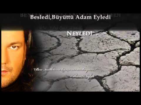 AHMET ŞAFAK BEYLER BU VATAN SİZE NEYLEDİ www.altinkayamuzik.com