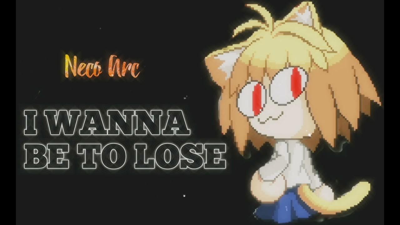 Neco Arc • I Wanna Be To Lose • [AI Cover] - YouTube