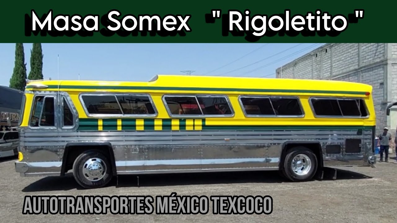 Masa somex MÉXICO TEXCOCO El Rigoletito - YouTube