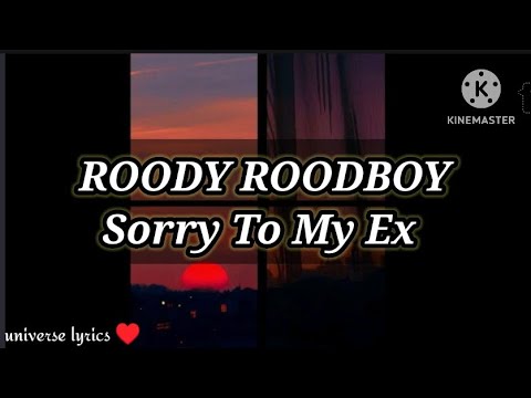ROODY ROODBOY - SORRY to my Ex (Video lyric) - YouTube