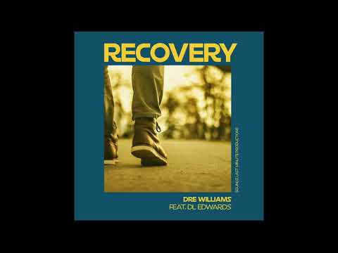 Dre Williams "Recovery" feat DL Edwards - YouTube