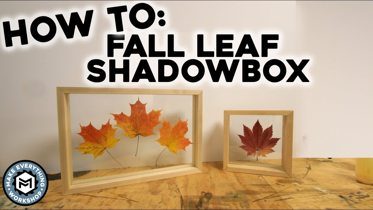 Fall Leaf Shadowbox | Woodworking How-To - YouTube