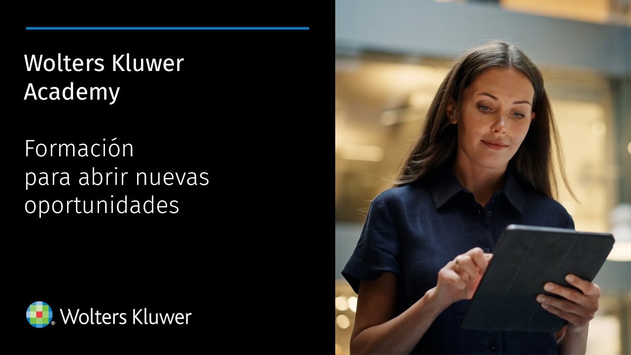 Wolters Kluwer Academy. Formación a tu medida para abrir nuevas ...
