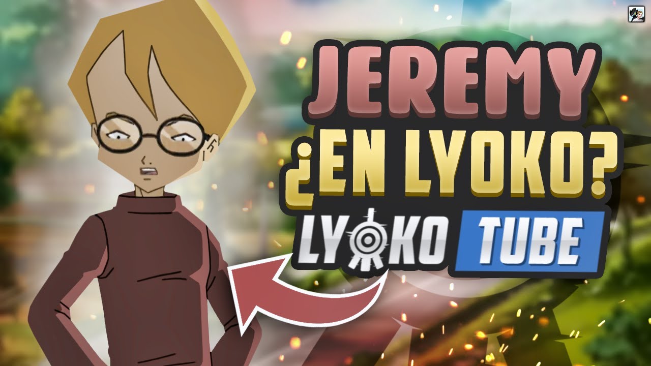 🎬 ¿QUE PASÓ con la VIRTUALIZACIÓN de JEREMY? | LyokoTube 🎬 - YouTube