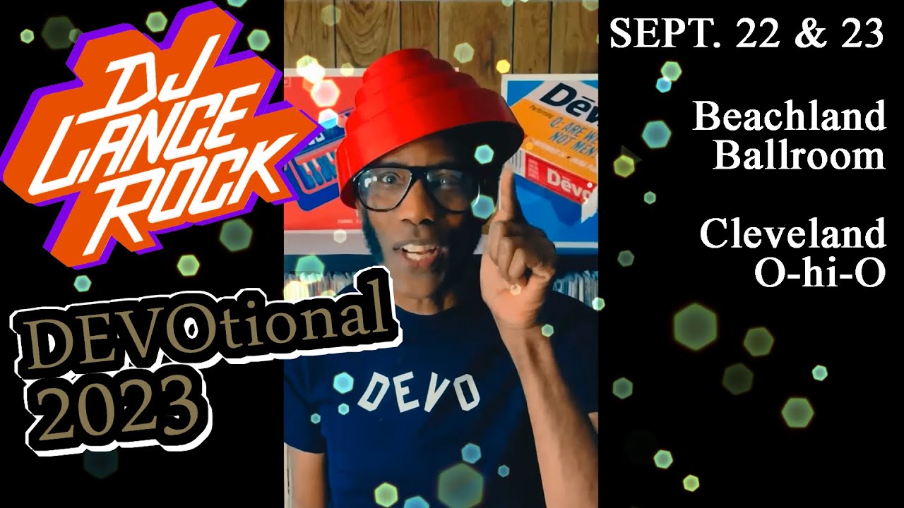 DJ LANCE ROCK Invites You To DEVOtional 2023: DEVO Fan Event SEPT 22/23 ...