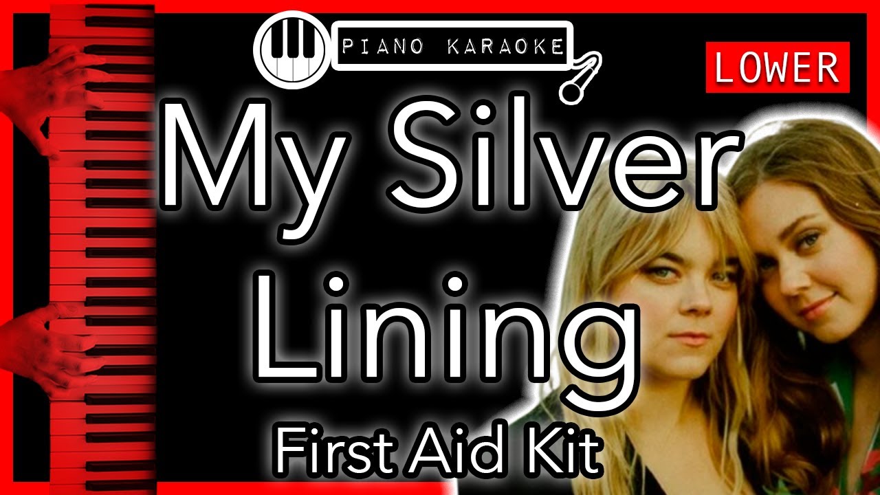 My Silver Lining (LOWER -3) - First Aid Kit - Piano Karaoke ...
