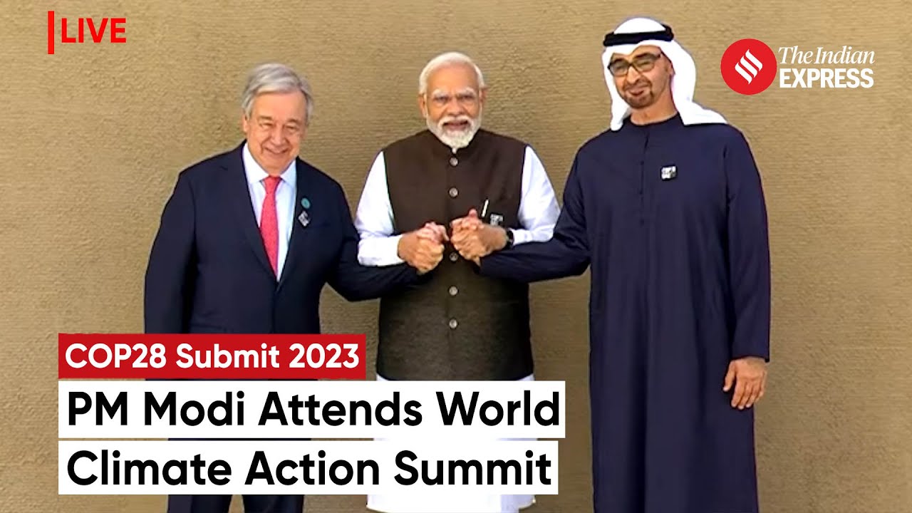 COP28 Summit 2023: PM Modi Attends Opening Session Of World Climate ...
