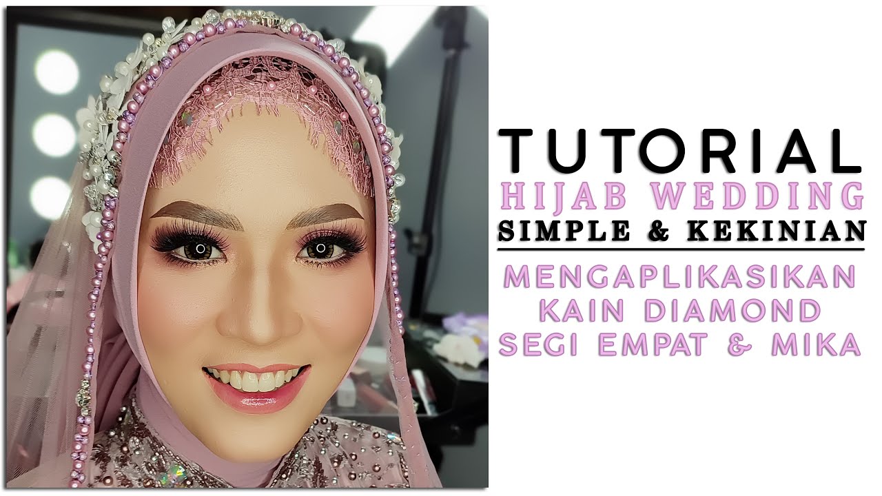 Tutorial Hijab Wedding Simple & Kekinian || Mengaplikasikan Kain ...