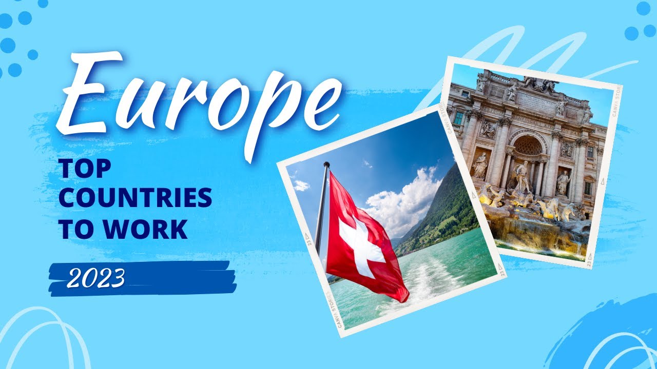 Best Countries to Live and Work in Europe | Amazing Top 10 - YouTube
